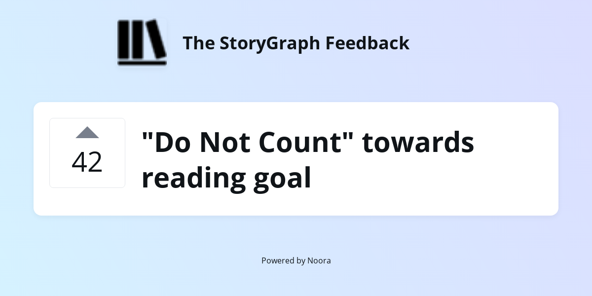 "Do Not Count" towards reading goal | Requests/Ideas | The StoryGraph