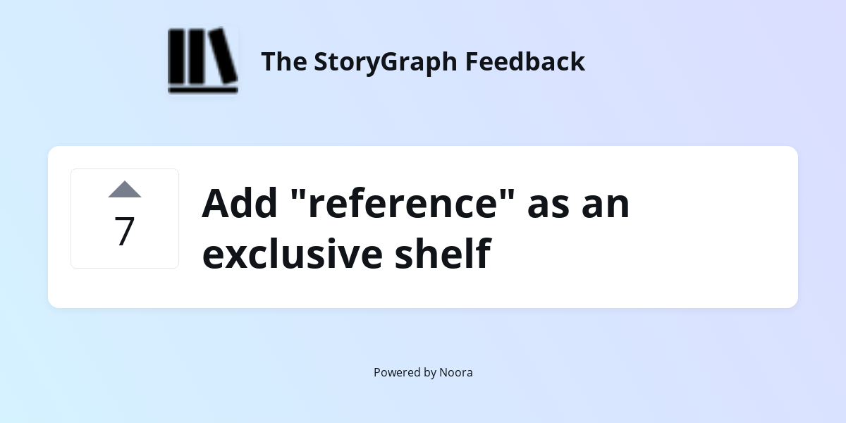 Add "reference" as an exclusive shelf | Requests/Ideas | The StoryGraph
