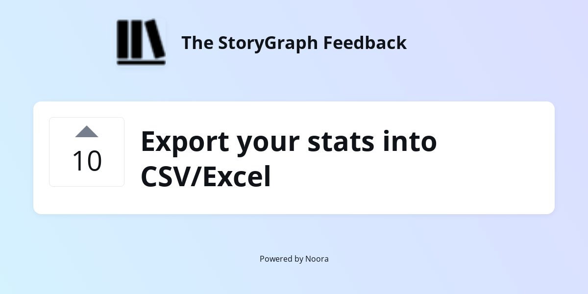 Export your stats into CSV/Excel | Requests/Ideas | The StoryGraph