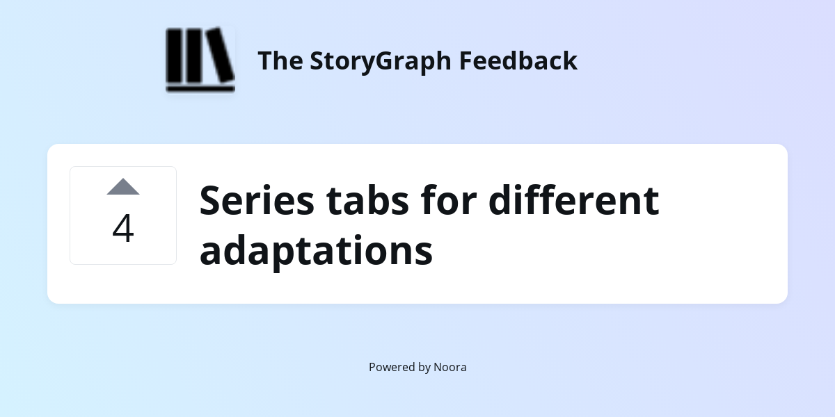 Series tabs for different adaptations | Requests/Ideas | The StoryGraph
