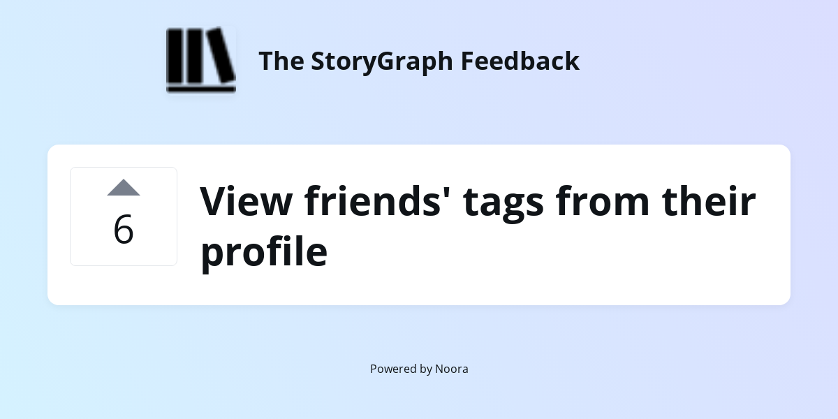 View friends' tags from their profile | Requests/Ideas | The StoryGraph